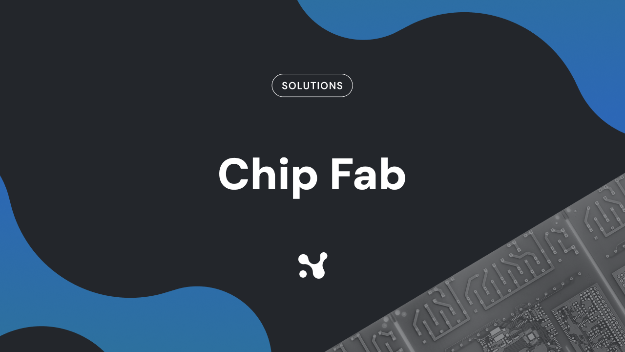 Semiconductor Chip Fab | Nodes & Links