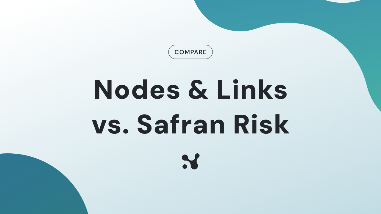 Compare Nodes & Links vs Safran Risk