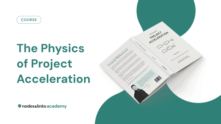 The Physics of Project Acceleration Course | Nodes & Links
