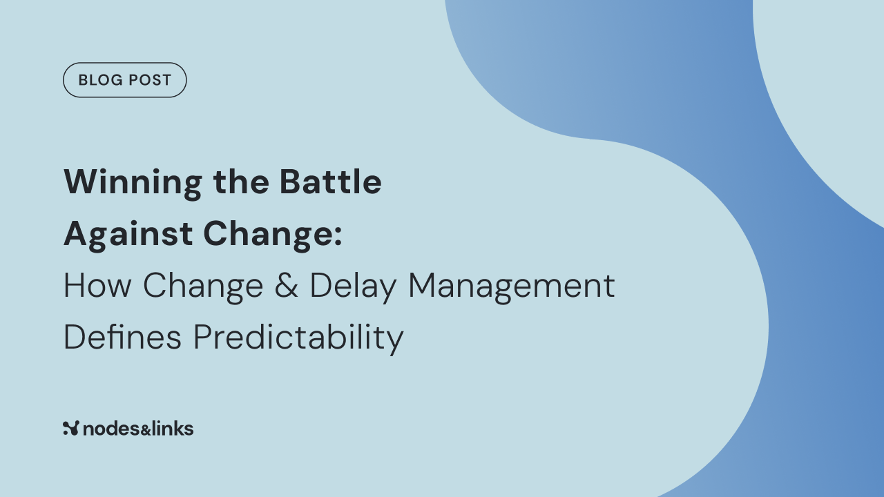 Winning the Battle Against Change: How Change & Delay Management ...